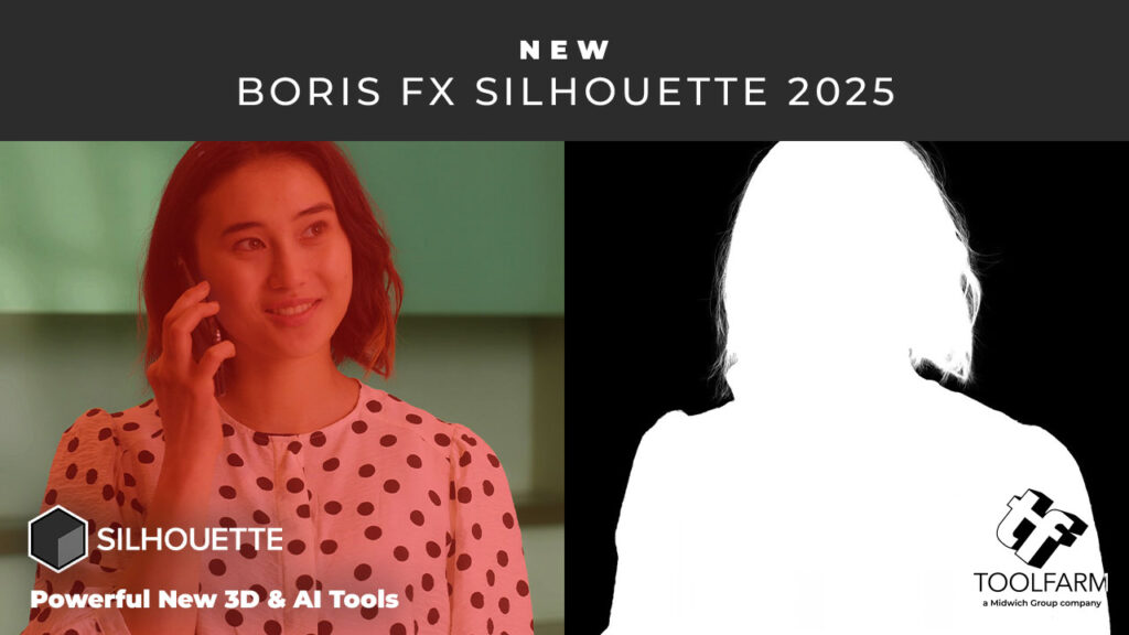 Boris FX Silhouette 2025、強力な新しい3DおよびAIツールを搭載 – Toolfarm Japan